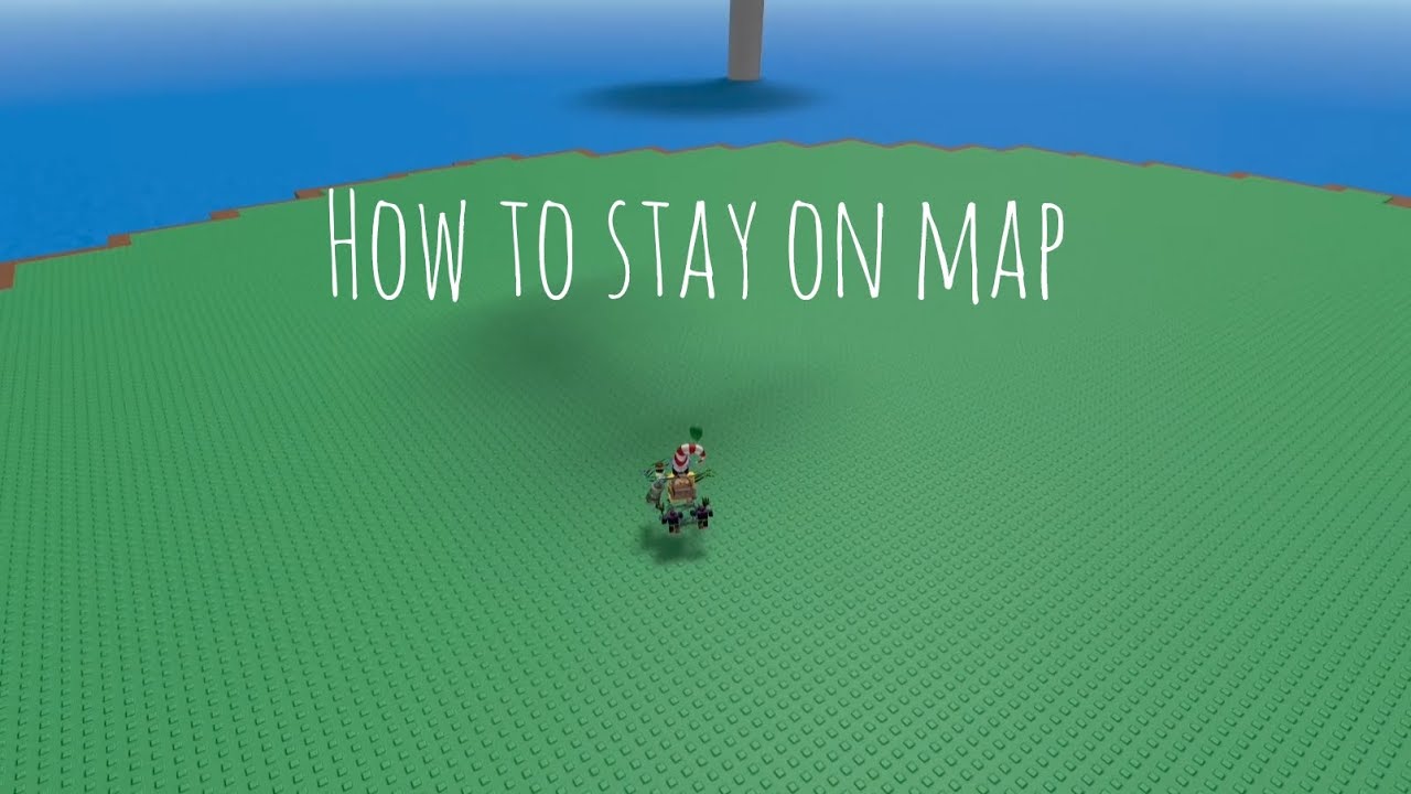 How to stay on map -- Roblox - Natural Disaster Survival - YouTube