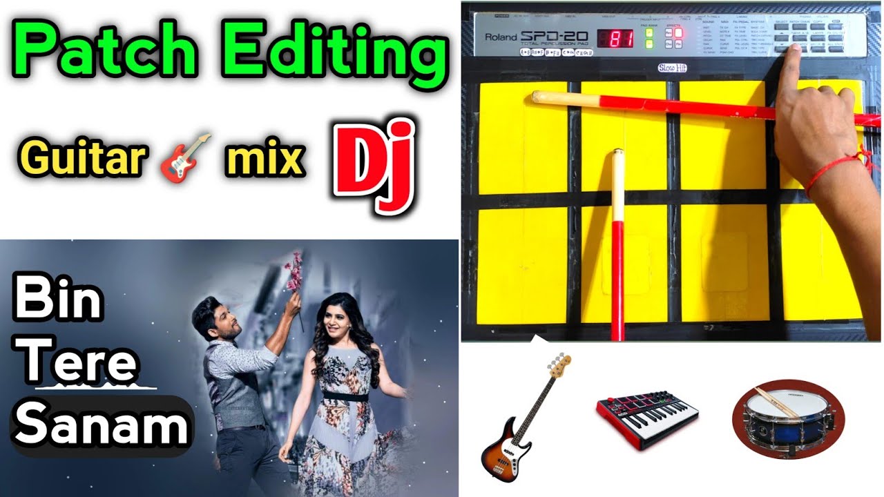 Patch Editing | Bin Tere Sanam | Guitar mix Dj Remix | octapad music - YouTube