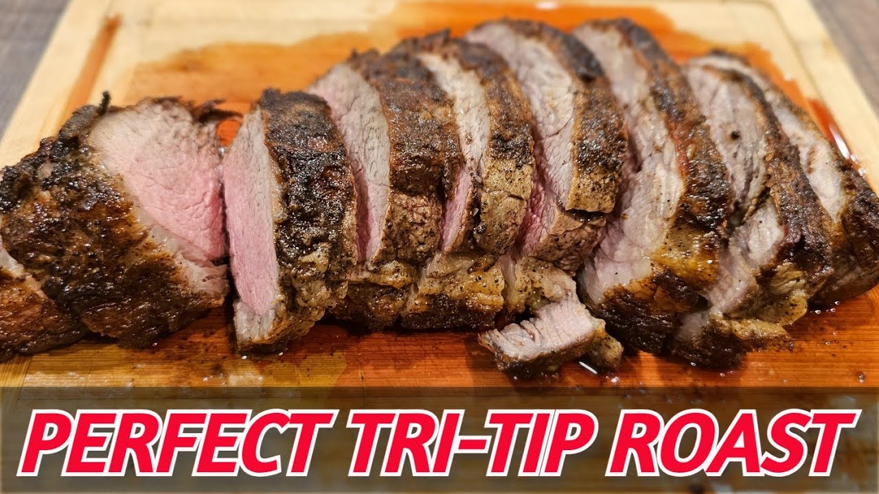 PERFECT TRI-TIP ROAST | Easier than you think - YouTube