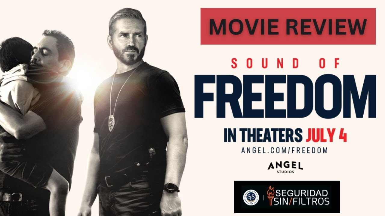 MOVIE REVIEW: SOUND OF FREEDOM - LA PELÍCULA QUE TIENES QUE VER - YouTube