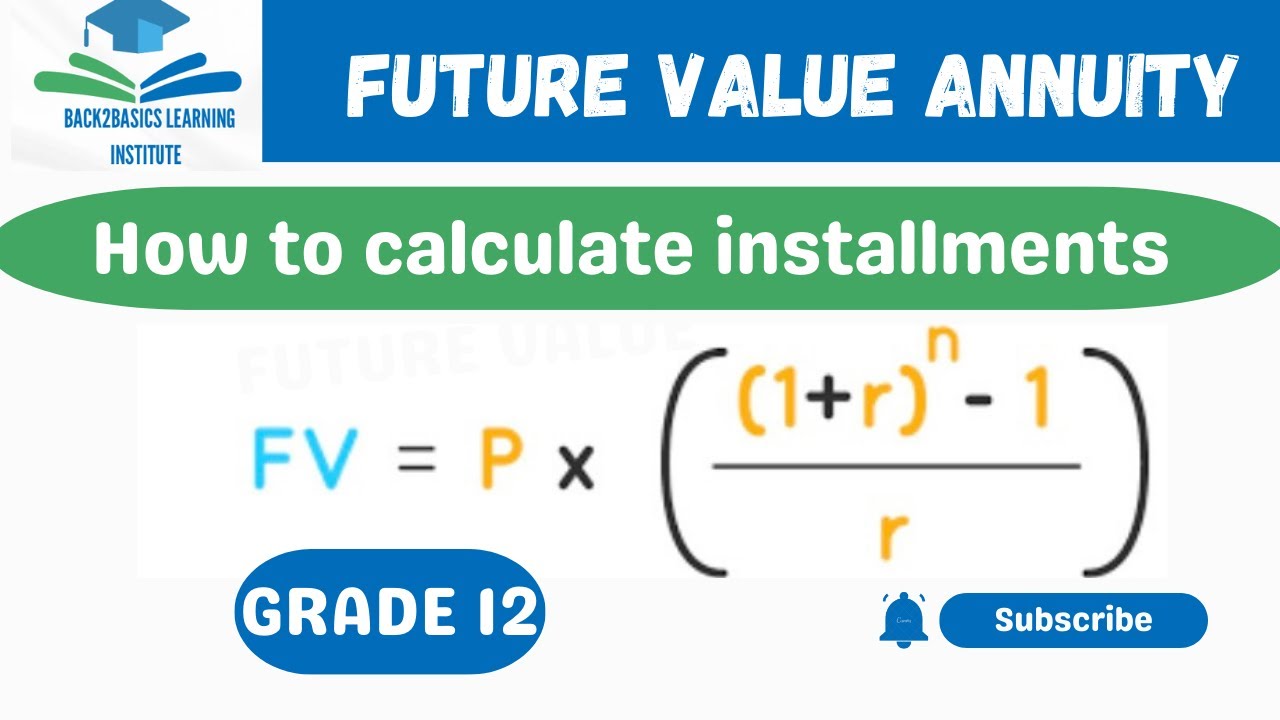 HOW TO CALCULATE INTSALLMENTS | GRADE 12 | FINACIAL MATHEMATICS - YouTube