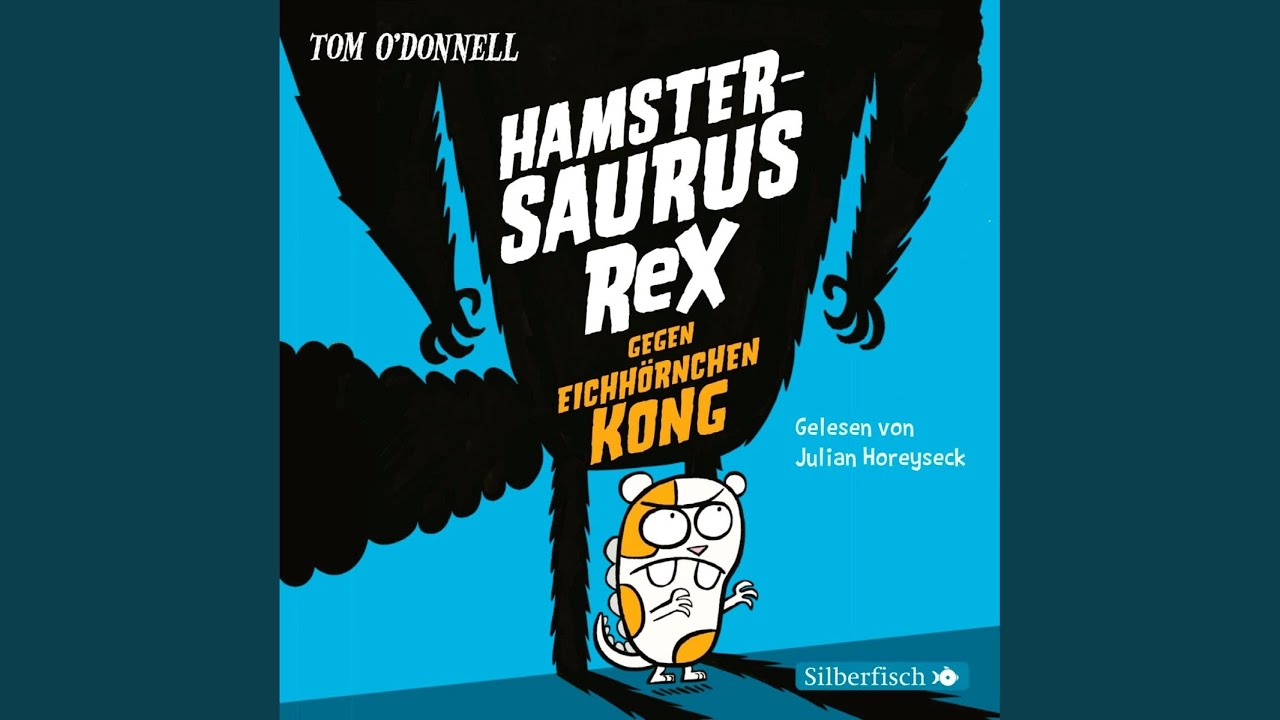 Kapitel 20 - Hamstersaurus Rex 2: Hamstersaurus Rex gegen Eichhörnchen ...