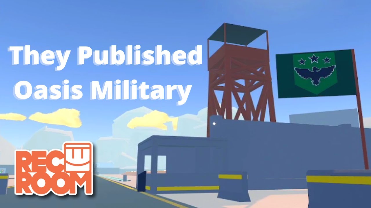 They Published the Oasis Military Map | Rec Room Drama - YouTube
