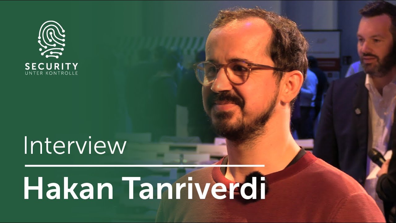 Interview mit Hakan Tanriverdi | Security unter Kontrolle - YouTube