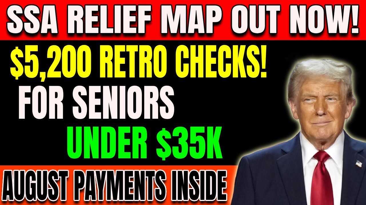 SSA RELIEF MAP: $5,200 Retroactive Checks for Seniors With Fixed Income ...
