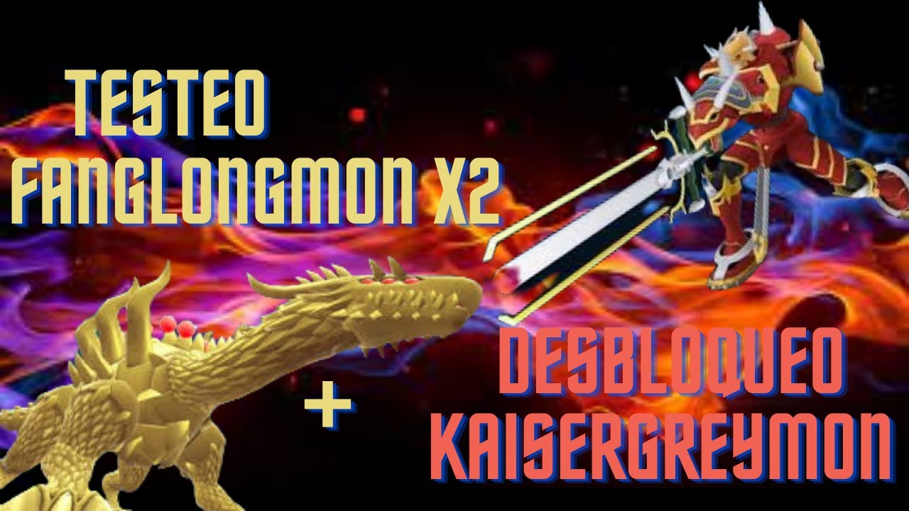🌚 Testeo Fanglongmon x2 (normal, no shin xD) +Desbloqueo KaiserGreymon ...