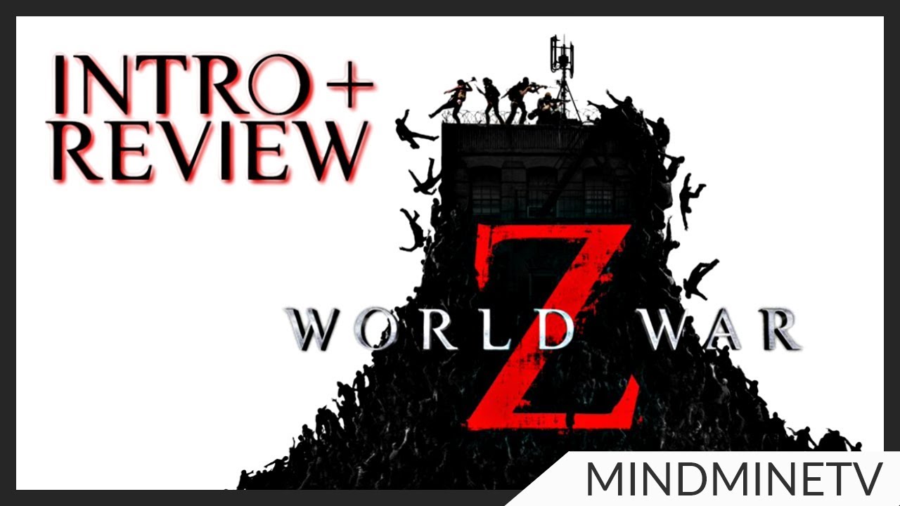 Zee Intro & Review of World War Z: The Game | MindMineTV - YouTube