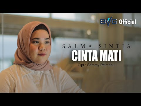 Lagu Ambon Terbaru 2022 - SALMA SINTIA - CINTA MATI - ( Official Music Video )