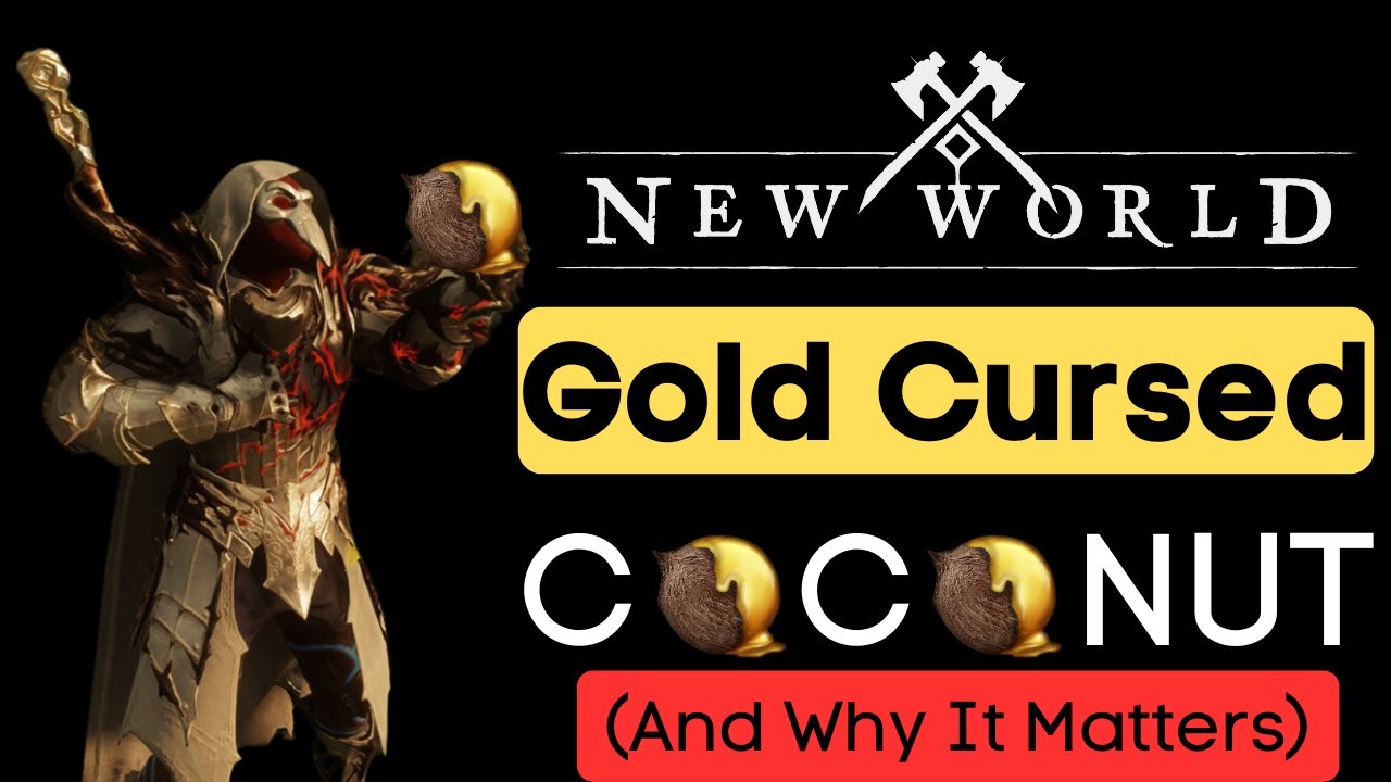 The New World Aeternum Gold Cursed Coconut (And Why It Matters) - YouTube