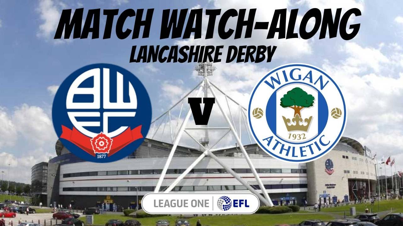 BOLTON v WIGAN - Second Half Commentary - YouTube