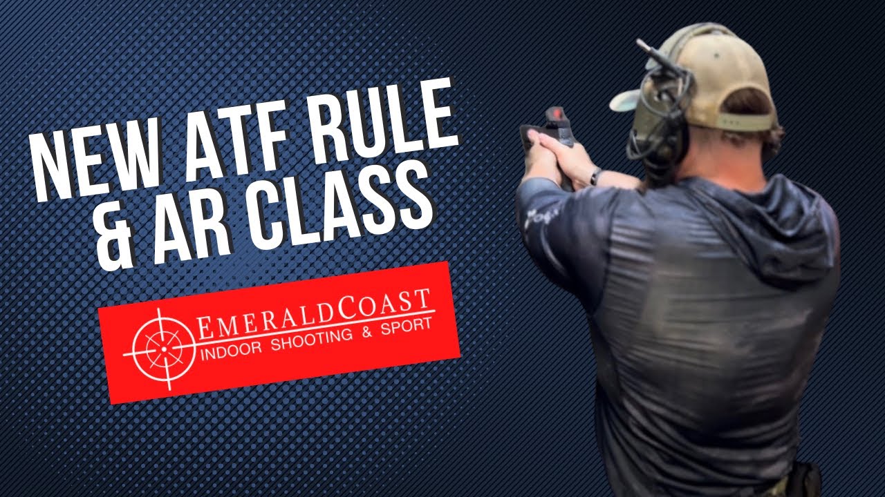 NEW ATF Rule + AR Class - YouTube