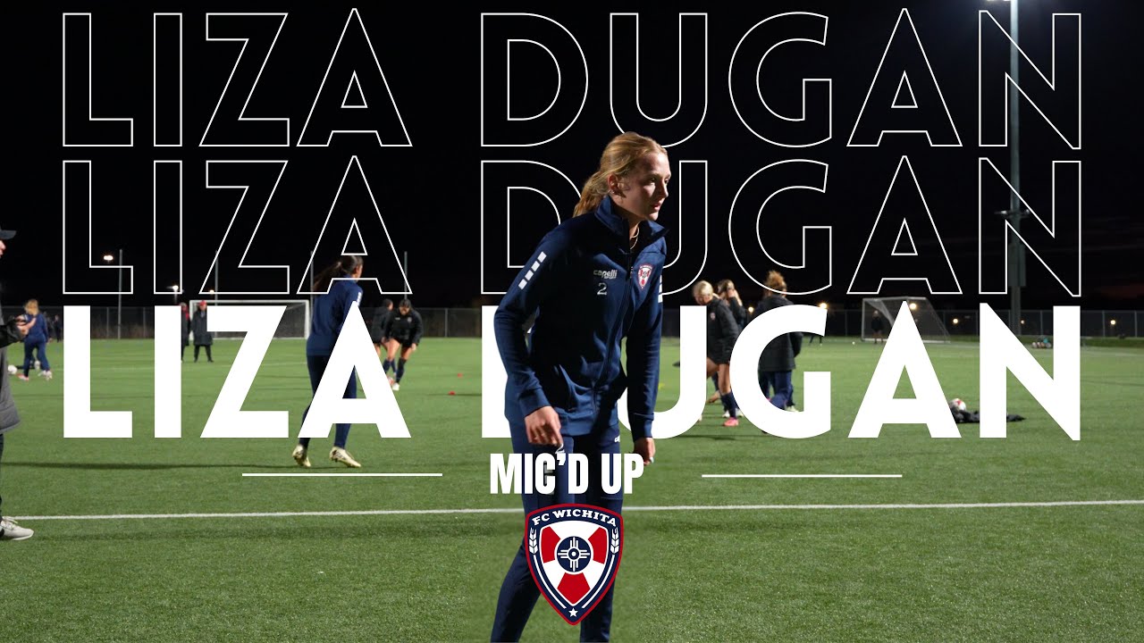 Mic’d Up with Liza Dugan | Inside FC Wichita Training - YouTube