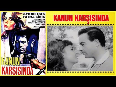Kanun Karşısında | Fatma Girik Ayhan Işık Yeşilçam Filmi Full İzle