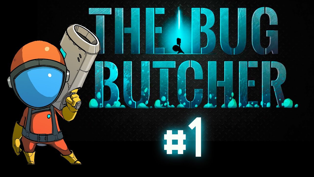 Giant Space Bugs! | The Bug Butcher | Episode 1 - YouTube