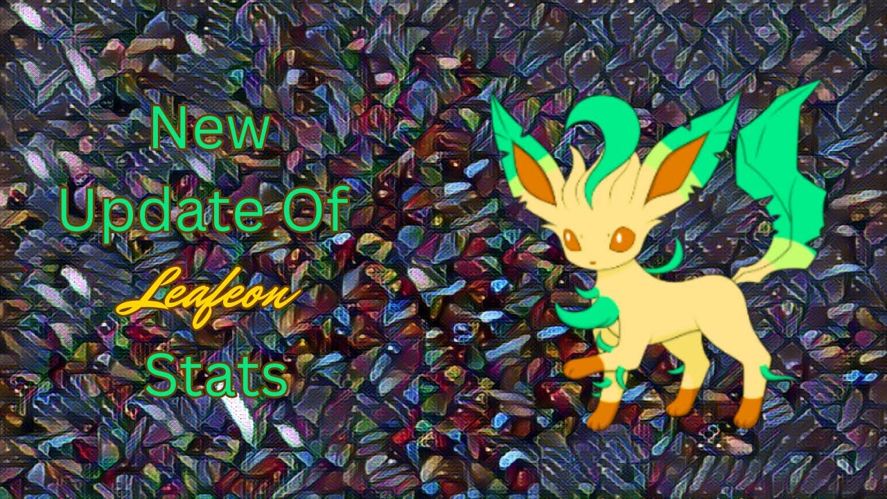 Leafeon Upcoming Pokemon Update | Upcoming New Pokemon Stats Update ...