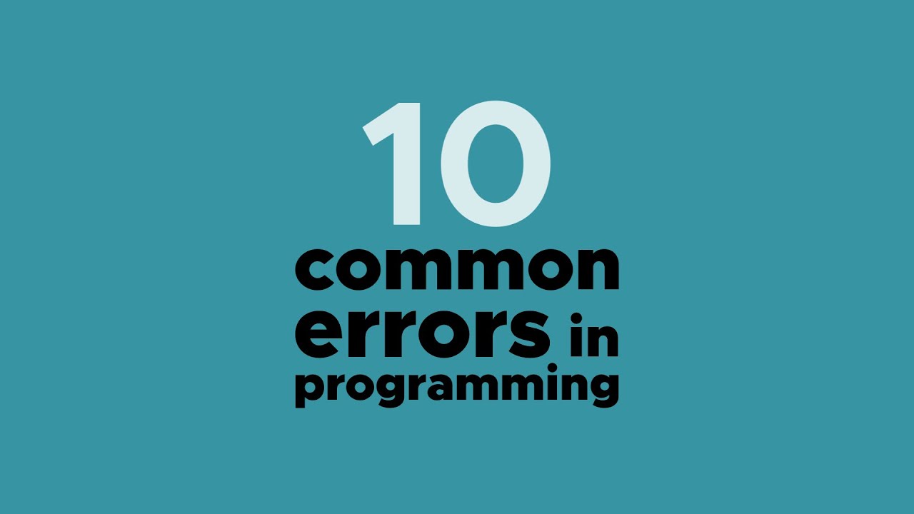 Most Common Errors you should avoid in programming - YouTube