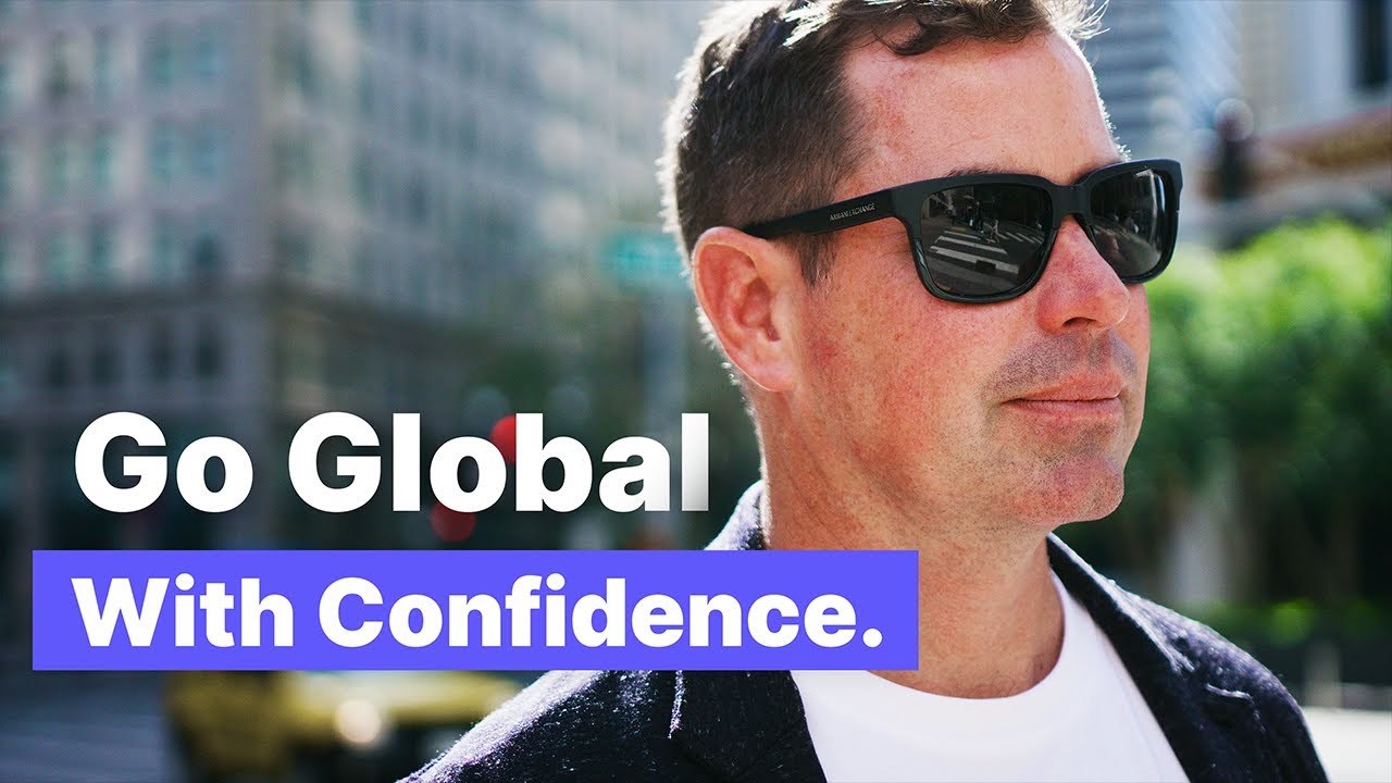Go Global with Confidence. Sell Cross-border With Reach. - YouTube