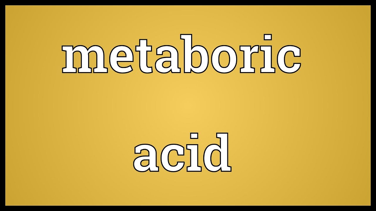 Metaboric acid Meaning - YouTube