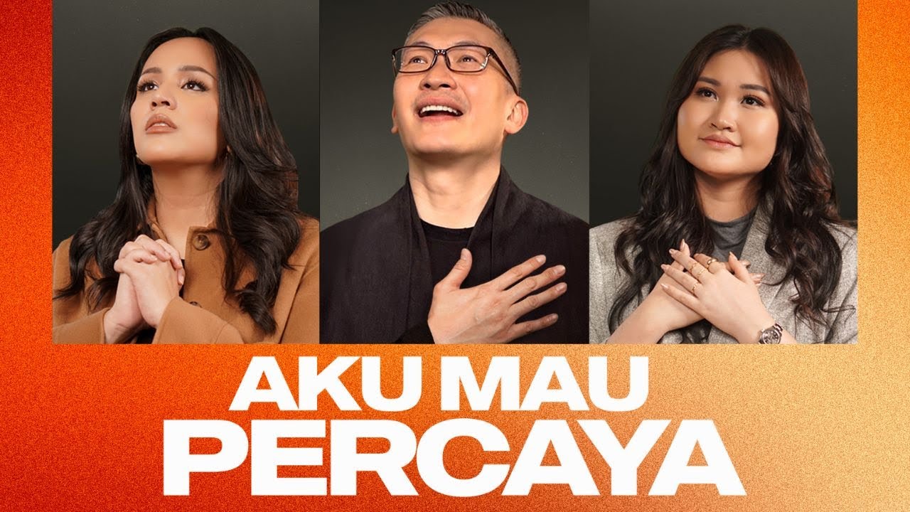 Aku Mau Percaya - Angel Pieters, Veren & Ps. Philip Mantofa [Official ...