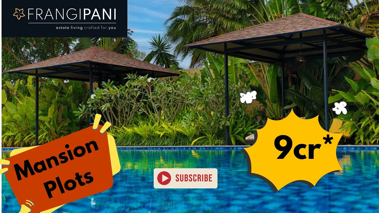 SPA Frangipani Luxury Plots | Luxury Mansion Plots in Bangalore | Large ...
