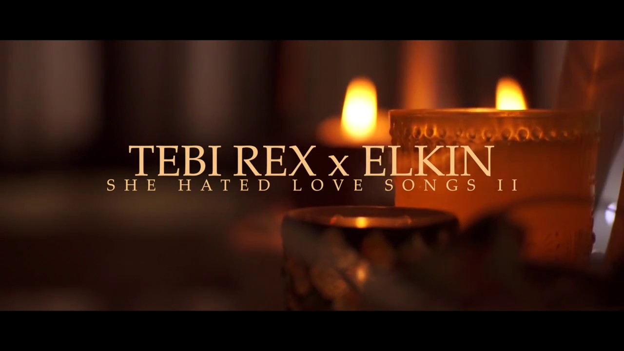 Tebi Rex X ELKIN - She Hated Love Songs II - YouTube