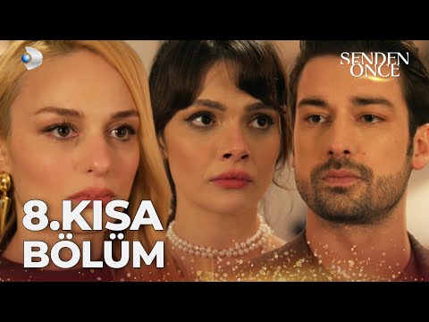 Senden Önce 8. Kısa Bölüm