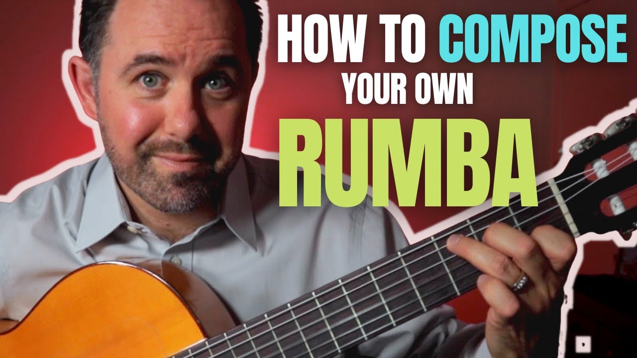 How to Compose Your Own Rumba - YouTube