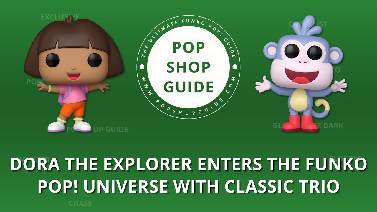Dora the Explorer Enters the Funko Pop! Universe with Classic Trio ...