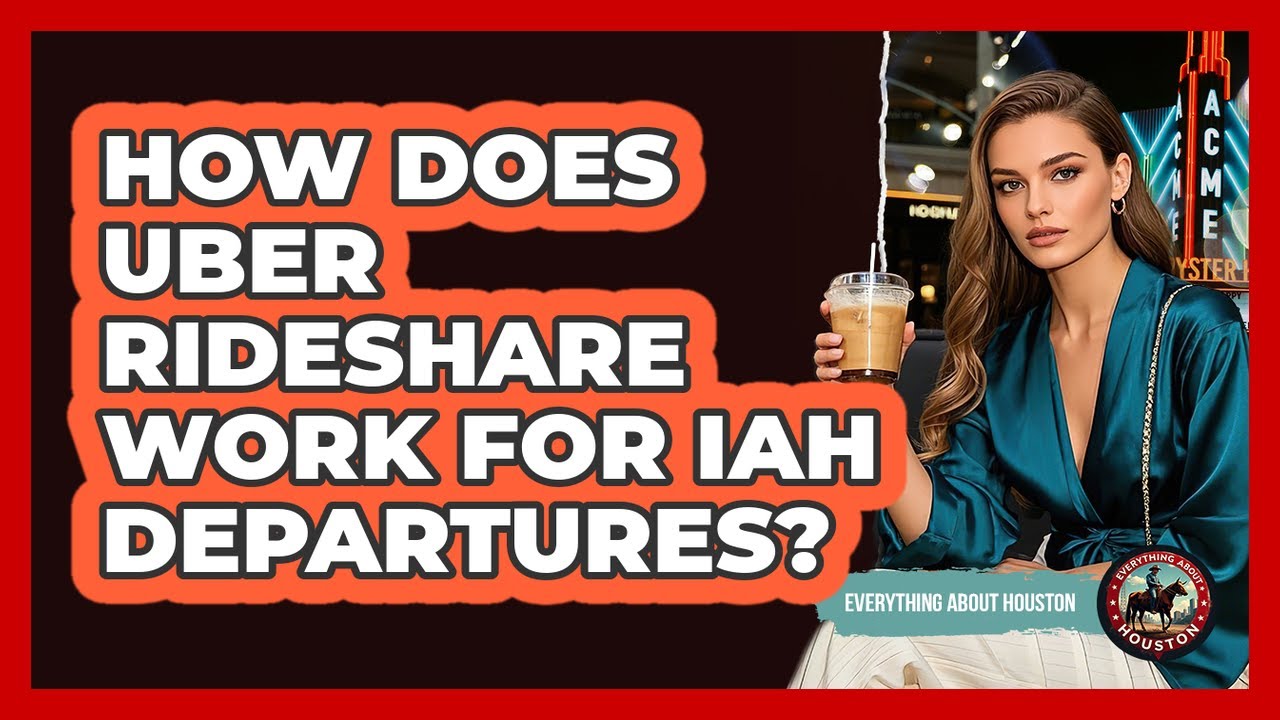 How Does Uber Rideshare Work For IAH Departures? - YouTube