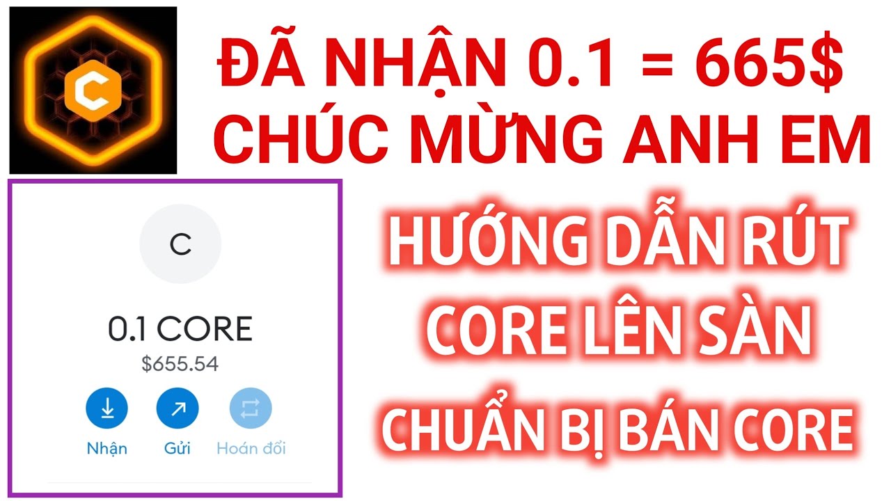 Đã Nhận 0.1 CORE = 655$ Về Ví Metamask + Hướng Dẫn Rút CORE Lên Sàn Bybit, Huobi, OKX Để Bán ...
