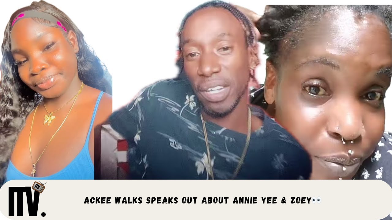 ACKEE WALKS SPEAKS OUT ABOUT ANNIE YEE & ZOEY👀 - YouTube