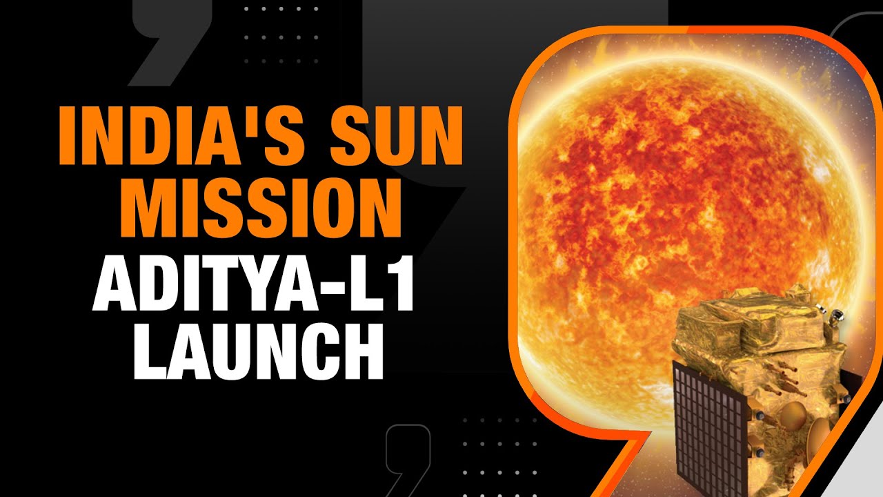 India's Sun Mission | Aditya-L1 Launch Date, Payloads, Lagrange-1 ...