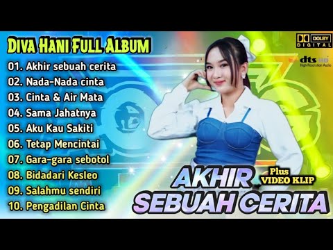 Akhir Sebuah Cerita - Diva Hani Full Album Terbaru | Ageng Music Dangdut Koplo | Gara-Gara ...