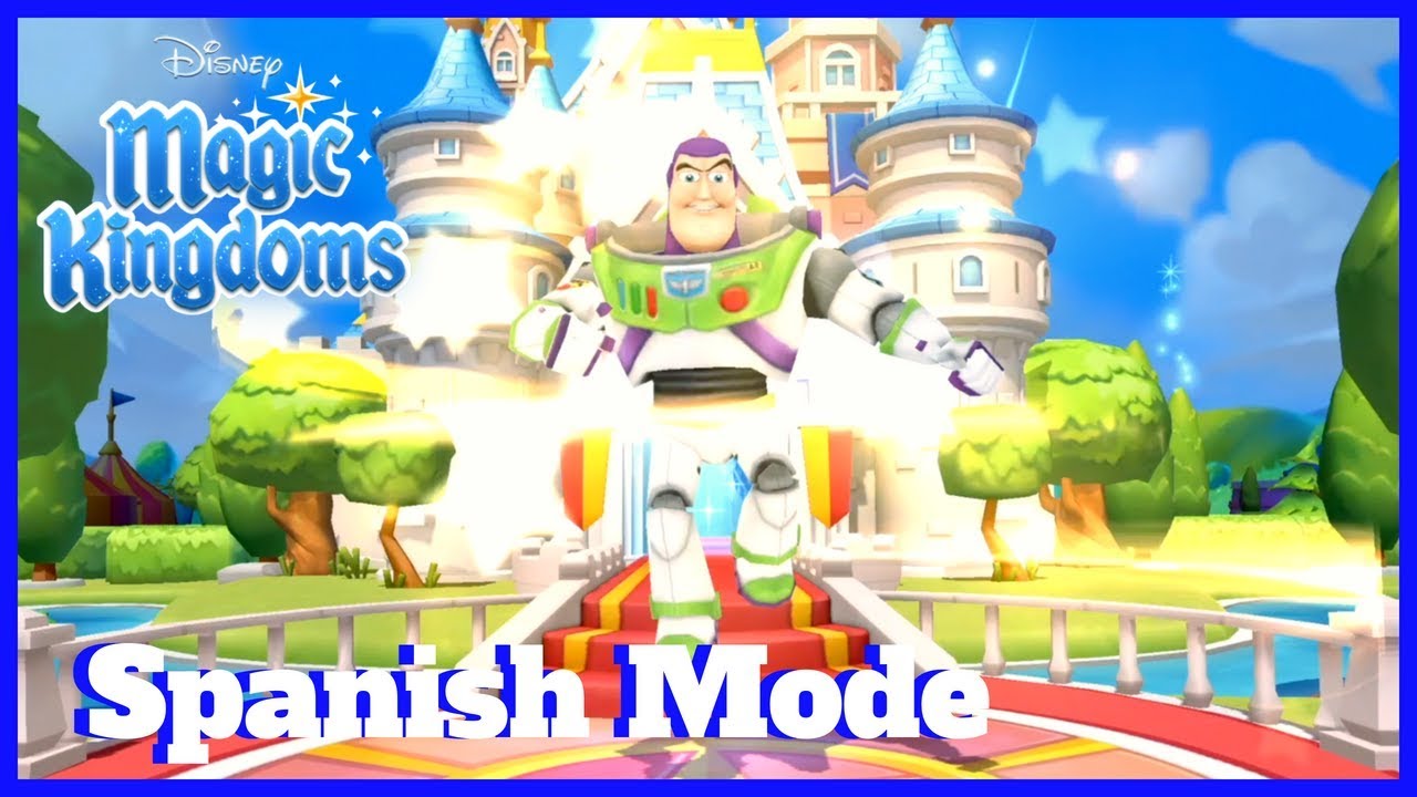 Buzz Lightyear on Spanish Mode | Disney Magic Kingdoms Gameplay ...