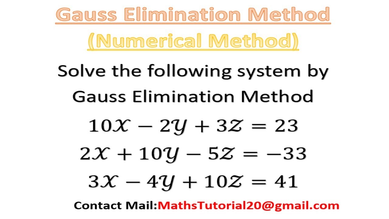 Gauss Elimination Method l Numerical Method l Easy Explanation Gauss ...
