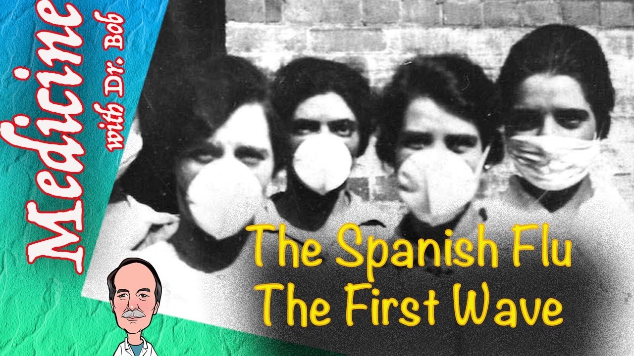 The Spanish Flu | The First Wave - YouTube