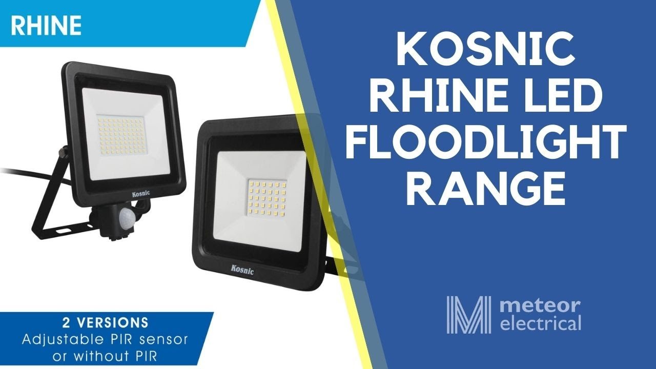 Features of Kosnic Rhine LED Floodlight Range | Wattages Available: 10W ...