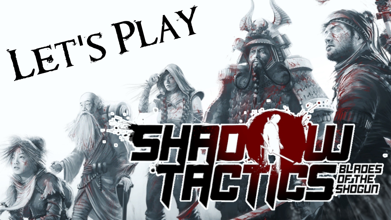 Let's Play Shadow Tactics 50 - Myogi Pass Badges Part 3 - YouTube