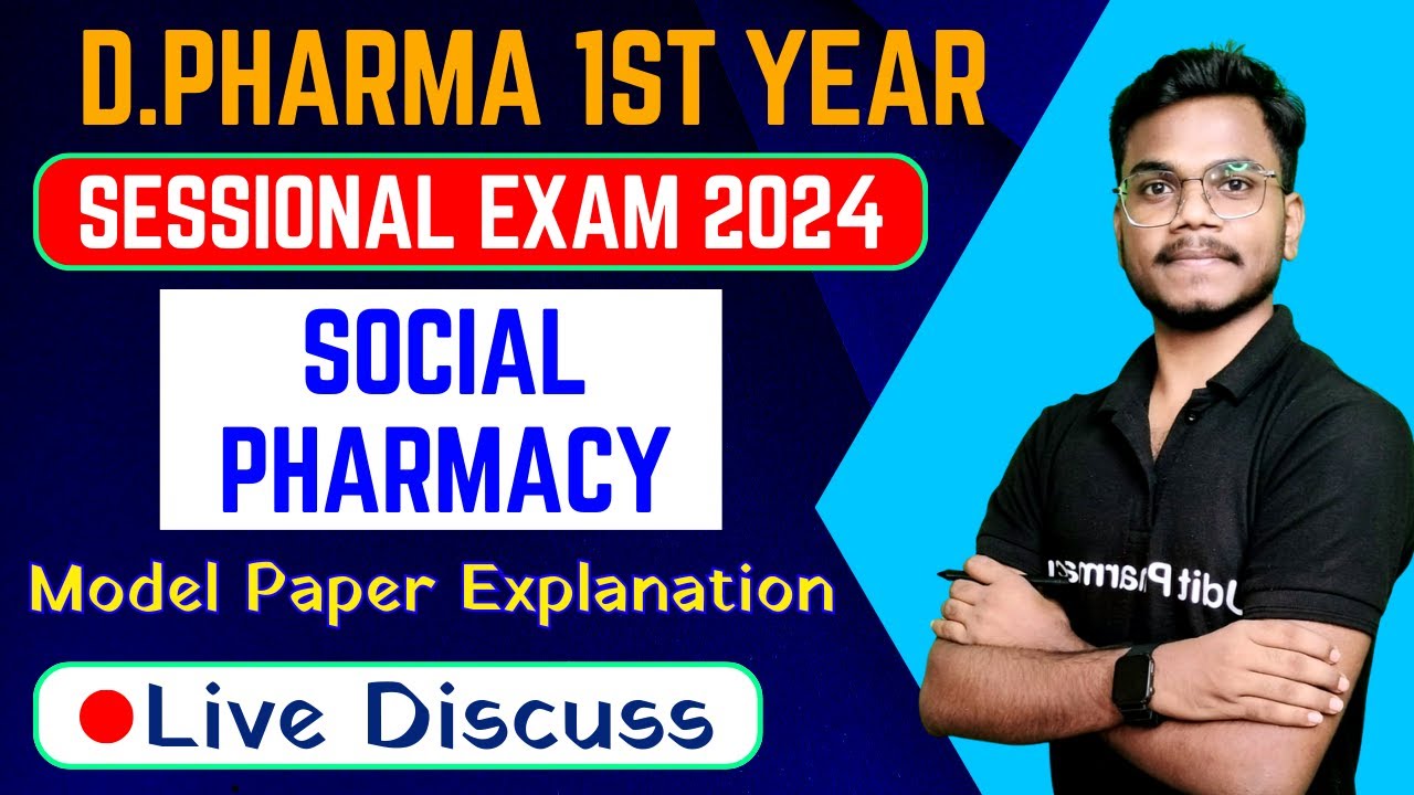 D.Pharma 1st Year Sessional Exam 2024 । Social Pharmacy Sessional Exam ...
