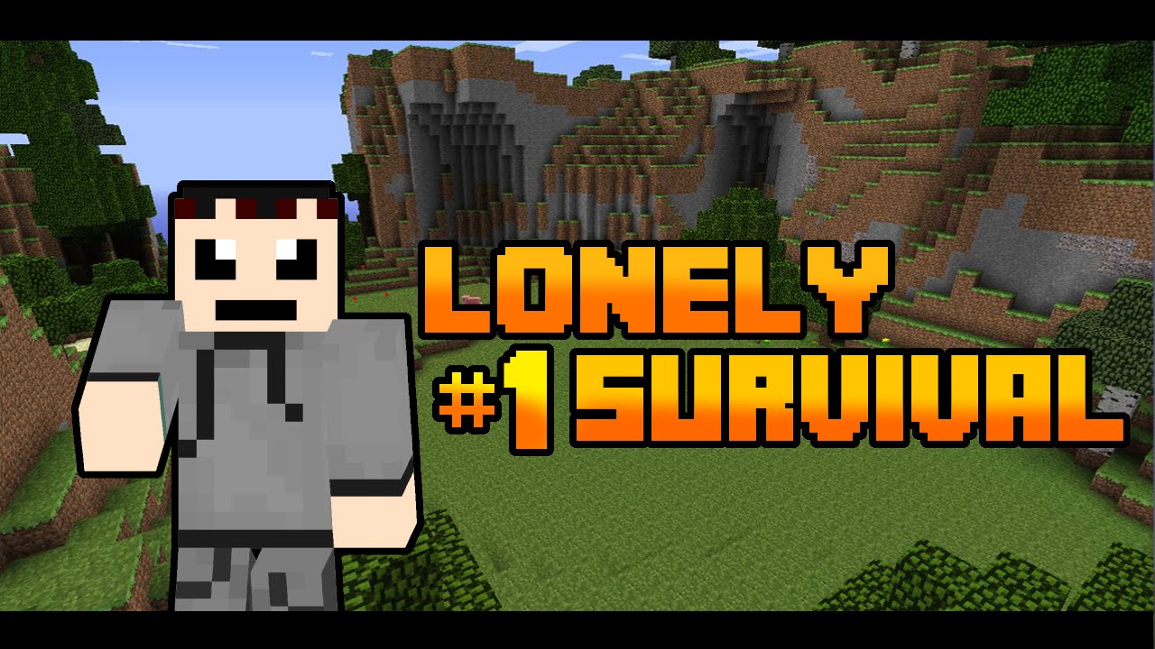 Minecraft : Lonely Survival #1 - YouTube