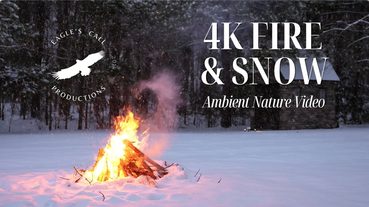 4K Fire & Snow Ambient Nature Video - YouTube