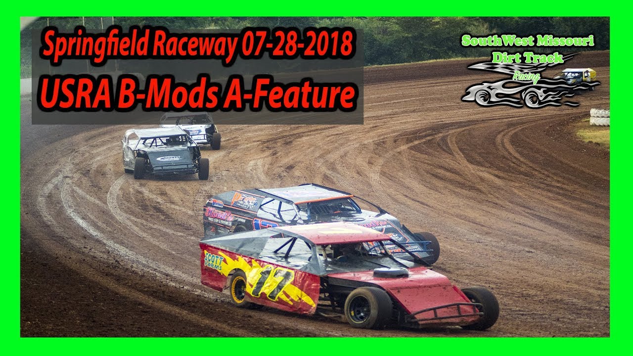 USRA B-Modifieds A-Main - Springfield Raceway 07-28-2018 - YouTube