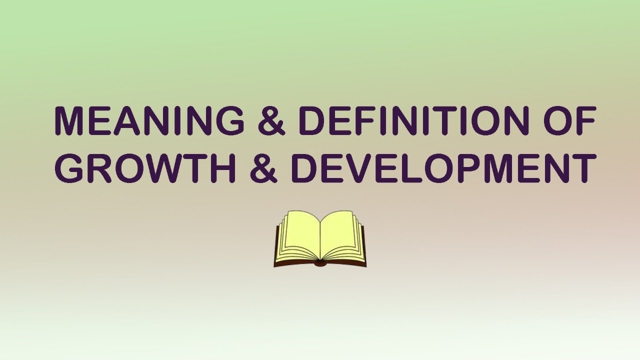 Meaning and definition of GROWTH and DEVELOPMENT - YouTube