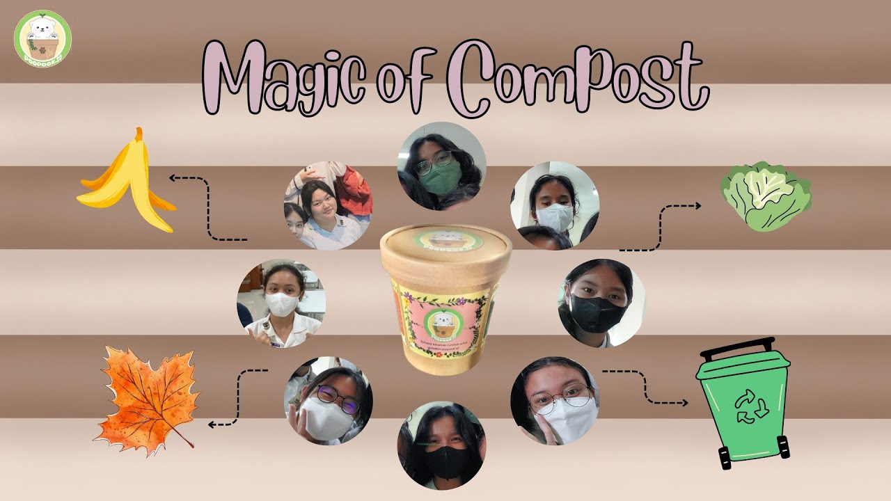 THE MAGIC OF COMPOST 🪄🪴| Kelompok 3 IL X - YouTube