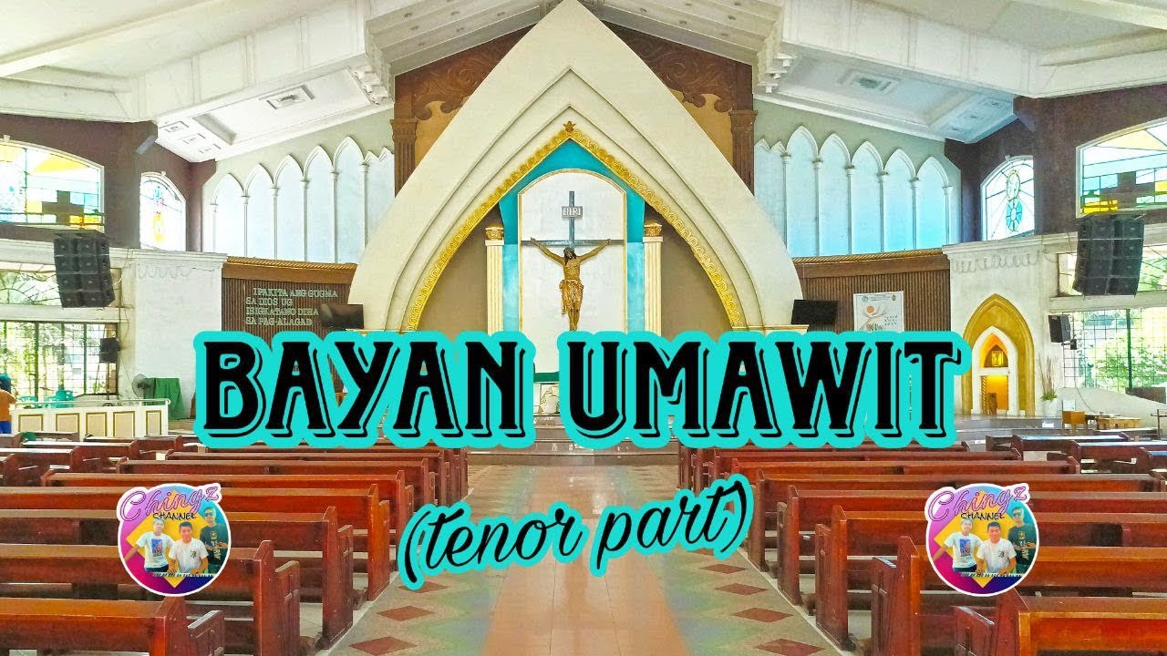 TENOR PART | BAYAN, UMAWIT | CHRIST THE KING - YouTube