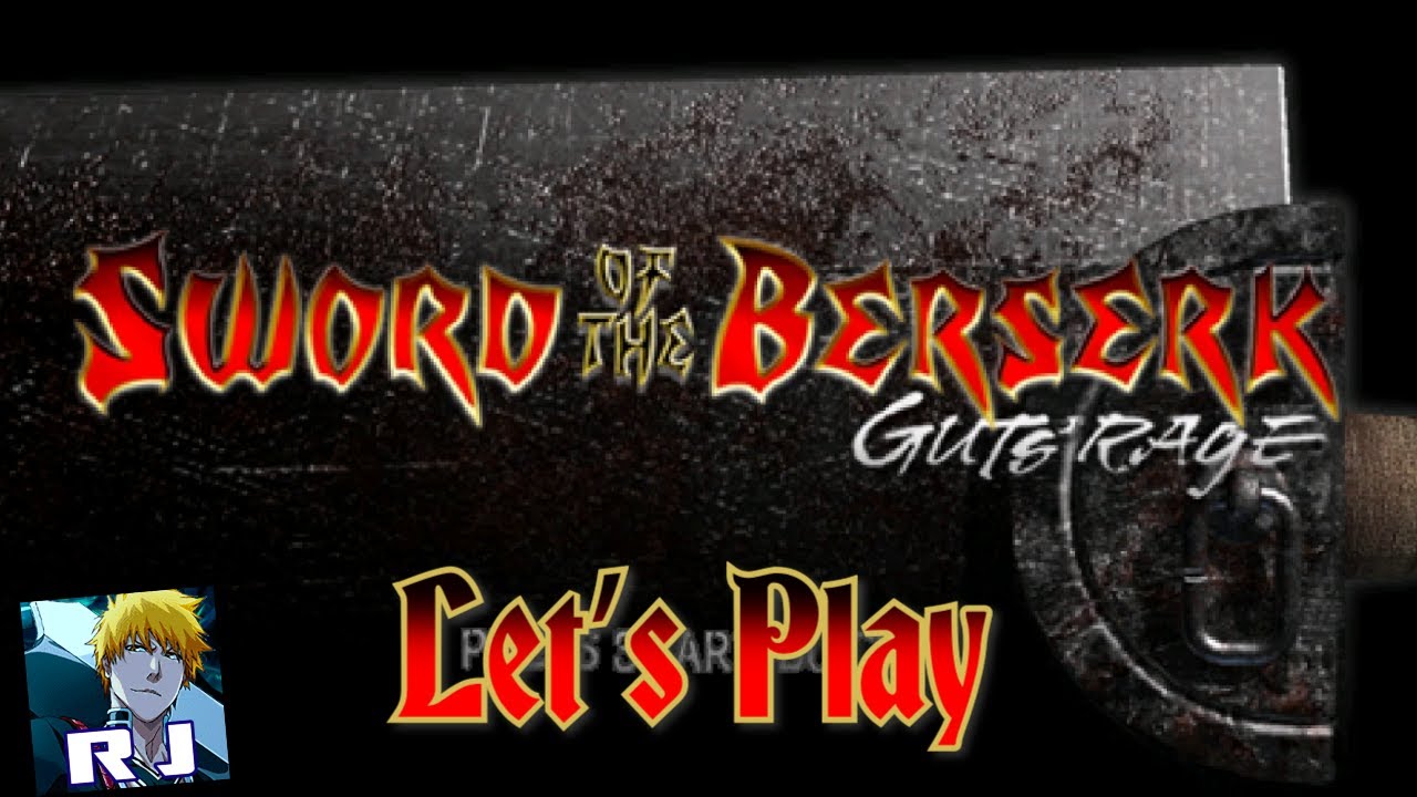 Let's Play Sword of the Berserk: Guts' Rage (Part 1) - A Pitstop Going ...