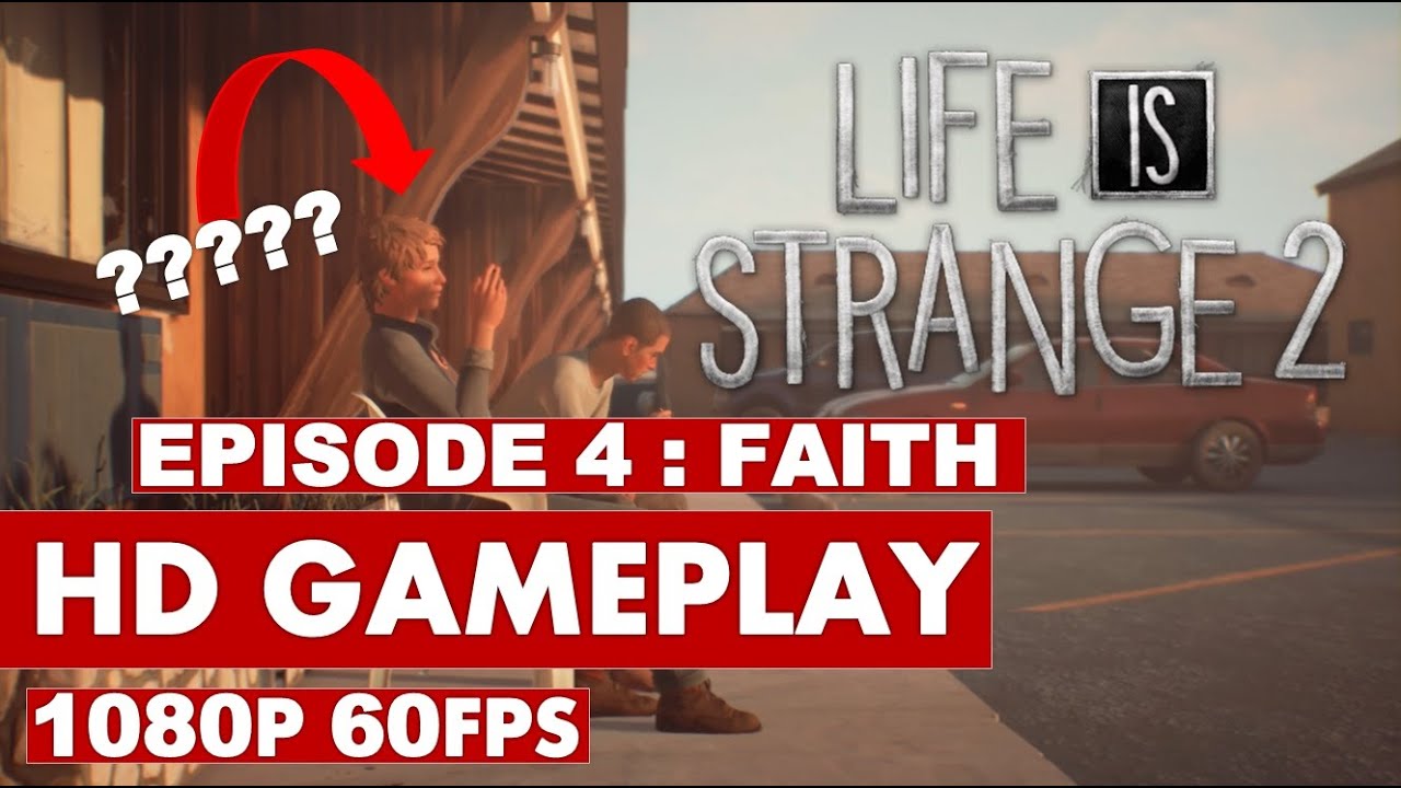Life Is Strange 2 Episode 4 - Faith - Full Gameplay Walkthrough - No ...