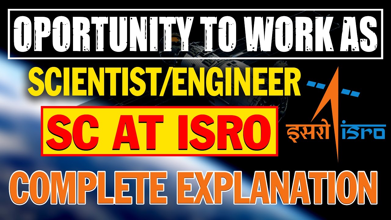 Scientist/ Engineer-SC at ISRO || SPACE GATE || MUKESH BIJJA ...
