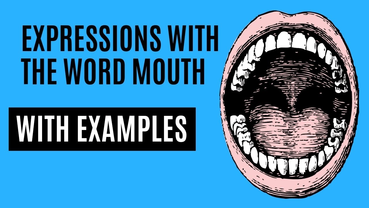 VERY USEFUL EXPRESSIONS | EXPRESSIONS WITH THE WORD MOUTH | EXPRESSIONS ...
