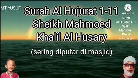 Surah al Hujurat 1 11 Syeikh Mahmud al Husary